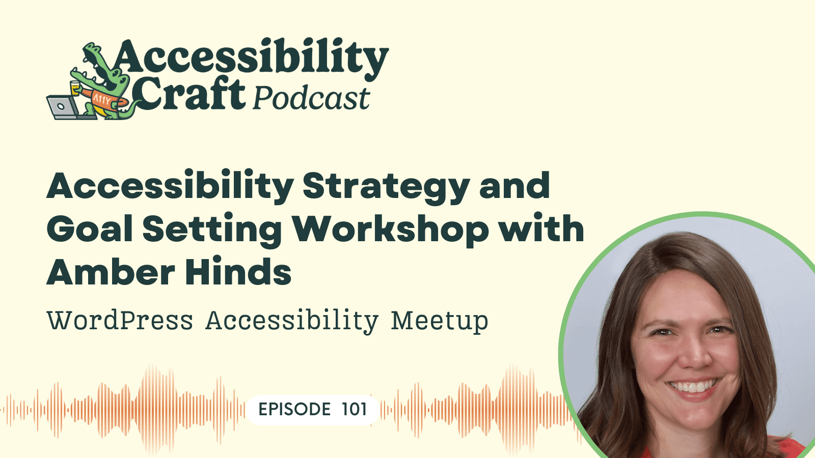 101: Accessibility Strategy and Goal Setting Workshop with Amber Hinds ...