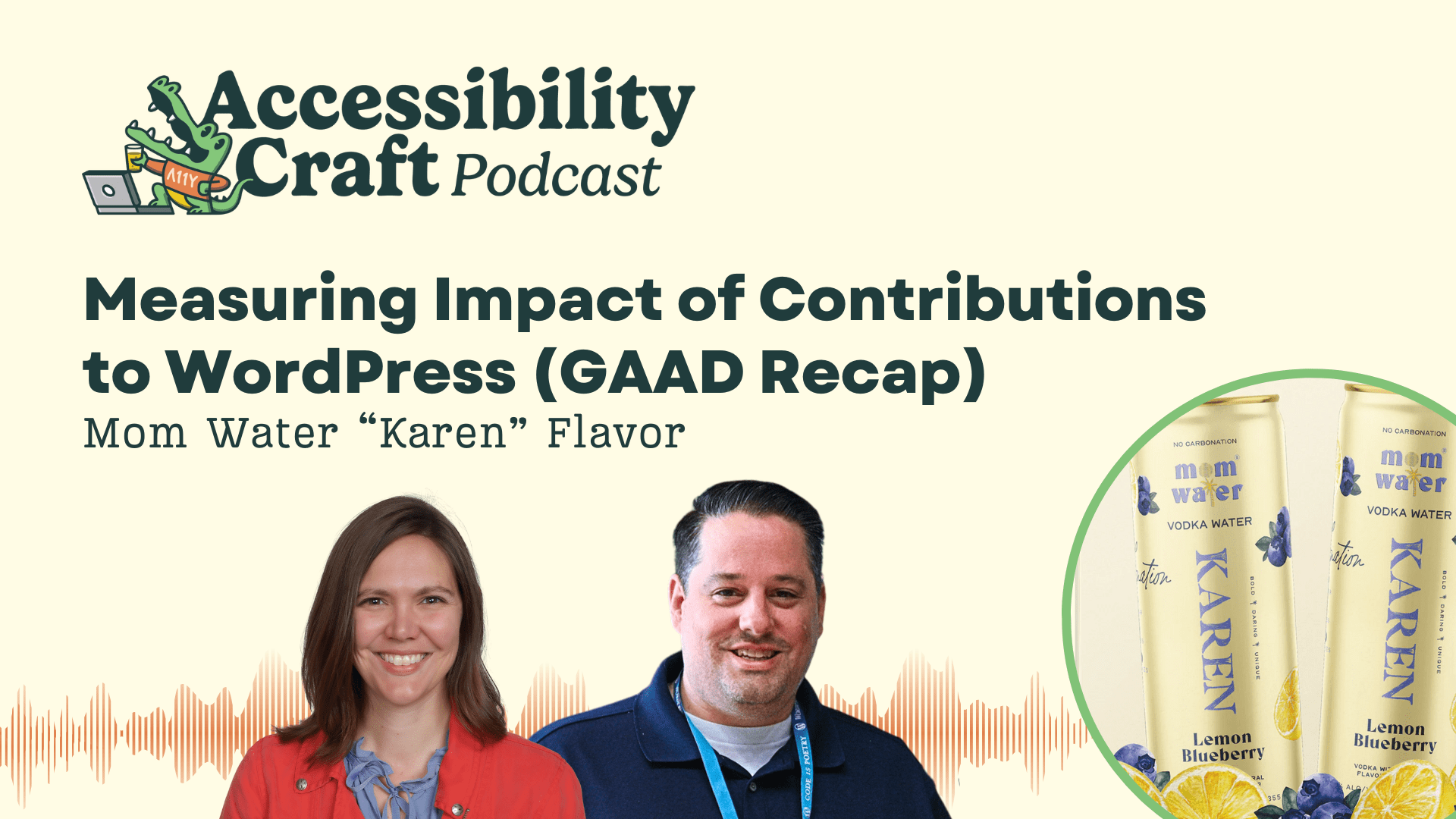 118: Measuring Impact of Contributions to WordPress (GAAD Recap), Mom ...