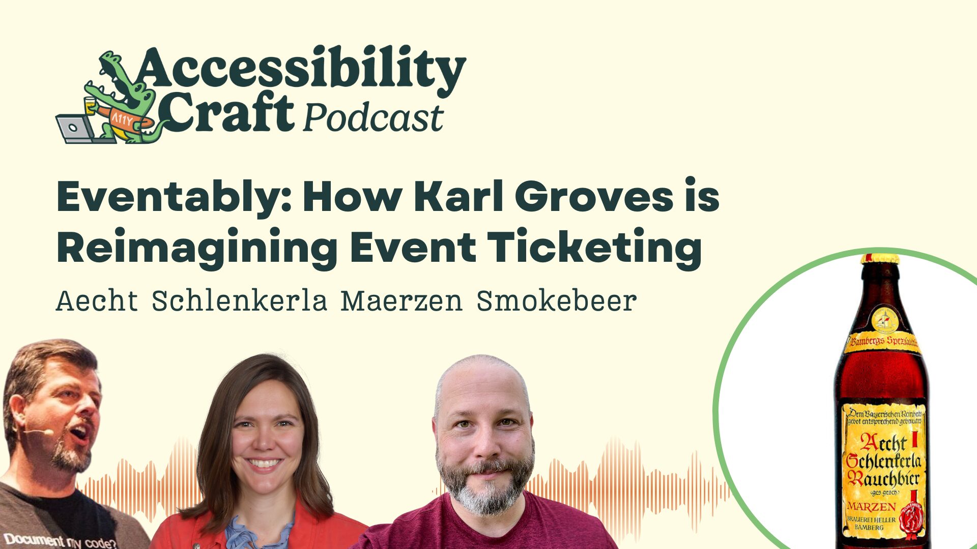 146: How Karl Groves is Reimagining Event Ticketing, Aecht Schlenkerla ...